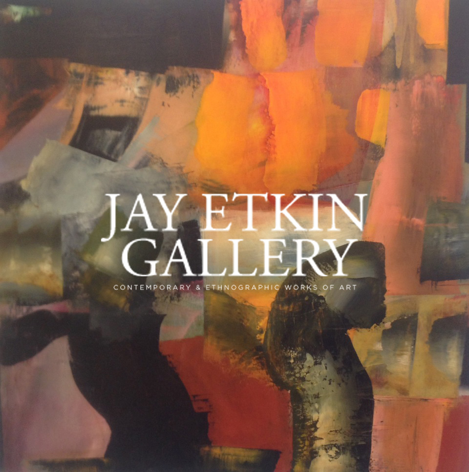 Jay Etkin Gallery | Contemporary & Ethnographic Works Of Art | Home ...
